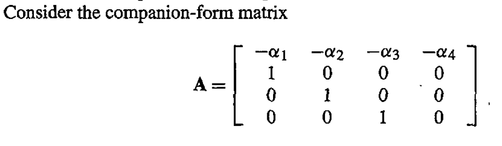 Solved Consider the companion-form matrix TTF 0 0 A= 0 0 | Chegg.com