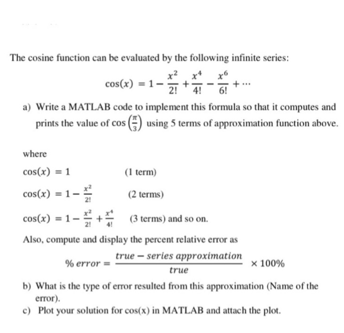 Solved The Cosine Function Can Be Evaluated By The Following