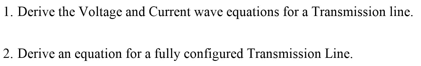 Solved Derive the Voltage and Current wave equations for a | Chegg.com