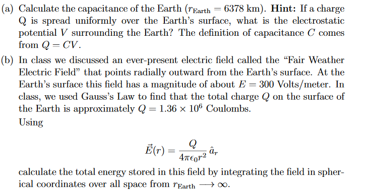 Solved Calculate the capacitance of the Earth (r_Earth = | Chegg.com