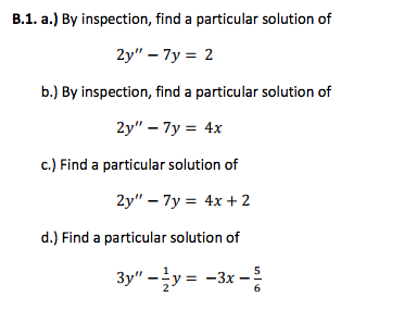 Solved By inspection, find a particular solution of 2y" - 7y | Chegg.com