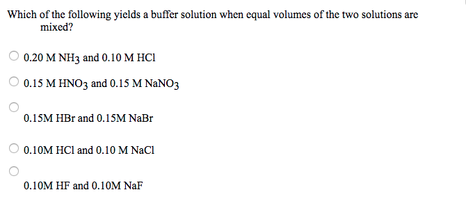 Solved Which of the following yields a buffer solution when | Chegg.com