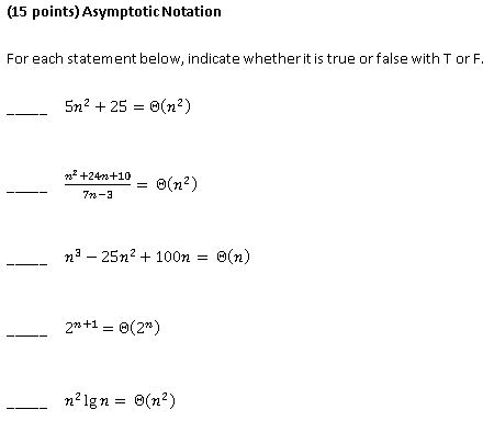 Solved (15 points) Asymptotic Notation For each statement | Chegg.com