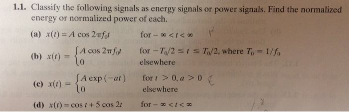 Solved Classify the following signals as energy signals or | Chegg.com