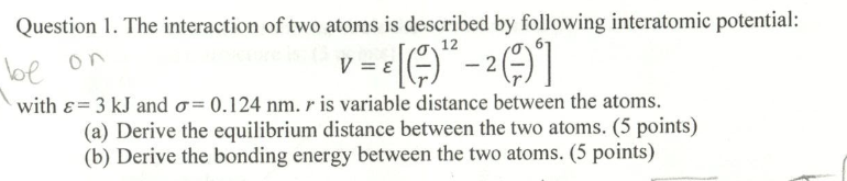 Solved The interaction of two atoms is described by | Chegg.com