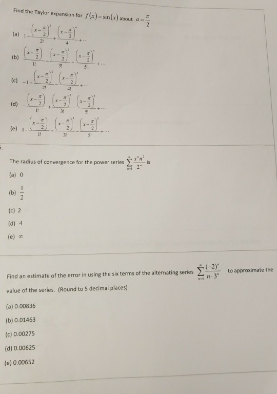 Solved Find the Taylor expansion for f(x)-sin(x) about a =- | Chegg.com