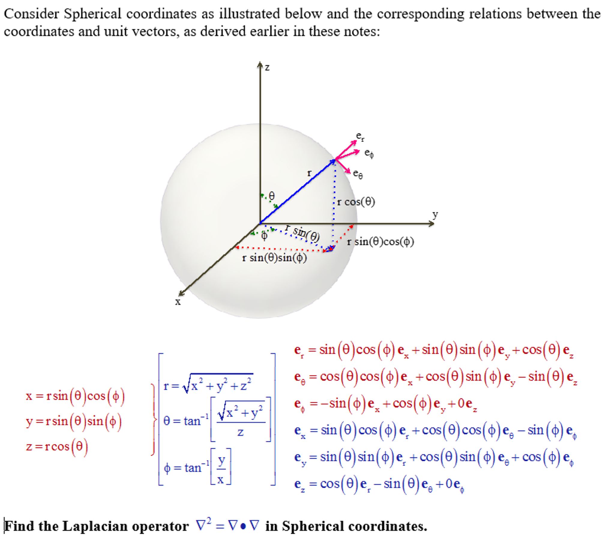 Solved Consider Spherical coordinates as illustrated below | Chegg.com Solved Consider Spherical coordinates as illustrated below | Chegg.com