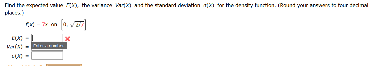 Solved Find The Expected Value E X The Variance Var X And