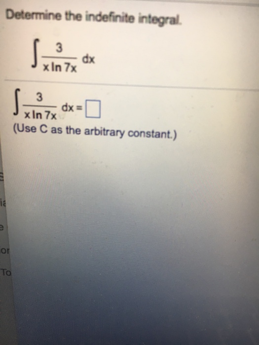 Solved Determine the indefinite integral. Integral 3/x ln | Chegg.com