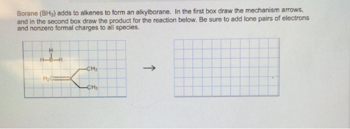 Solved Borane (BH_3) adds to alkenes to form an alkylborane. | Chegg.com