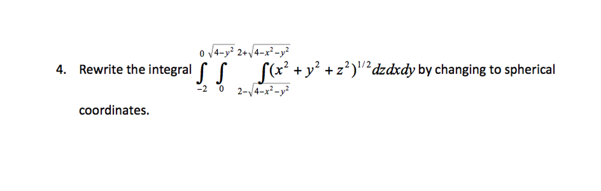 Solved Rewrite the integral integral^0_-2 | Chegg.com