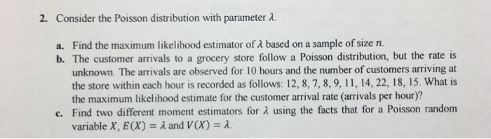 Solved Consider the Poisson distribution with parameter A. | Chegg.com