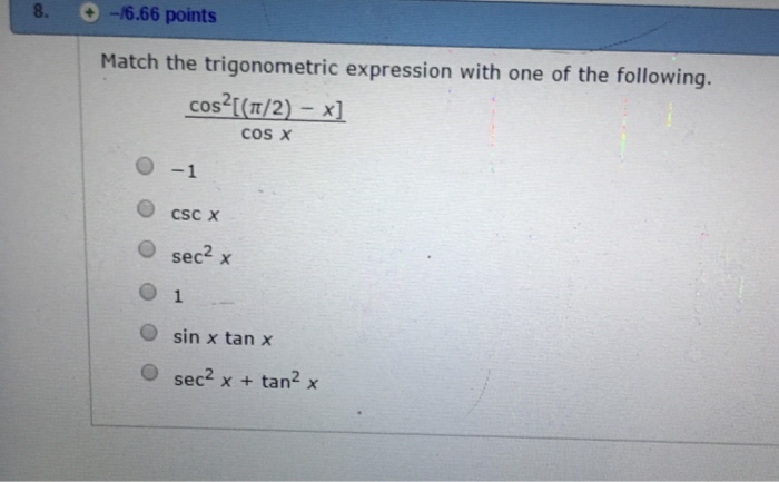 Solved Match the trigonometric expression with one of the | Chegg.com
