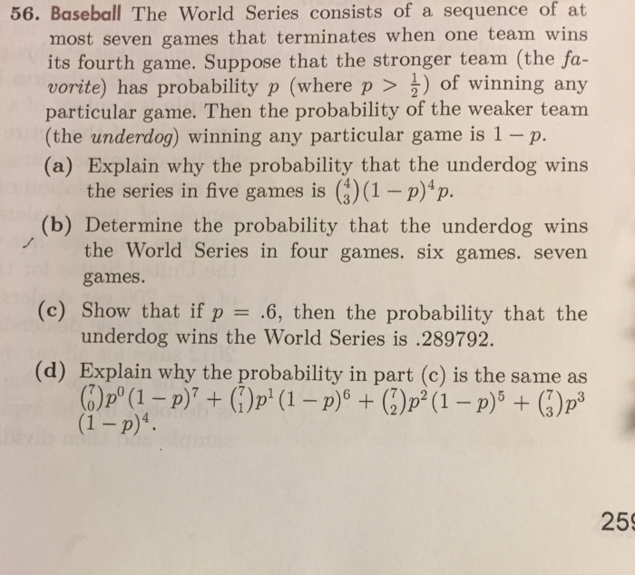 Solved Baseball The World Series consists of a sequence of | Chegg.com