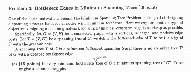 Solved Problem 3: Bottleneck Edges in Minimum Spanning Trees | Chegg.com