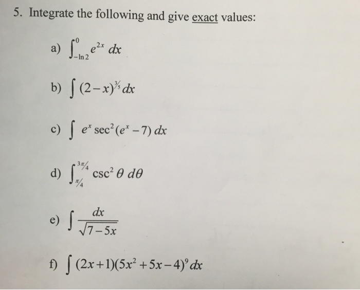 Solved Integrate the following and give exact values: | Chegg.com