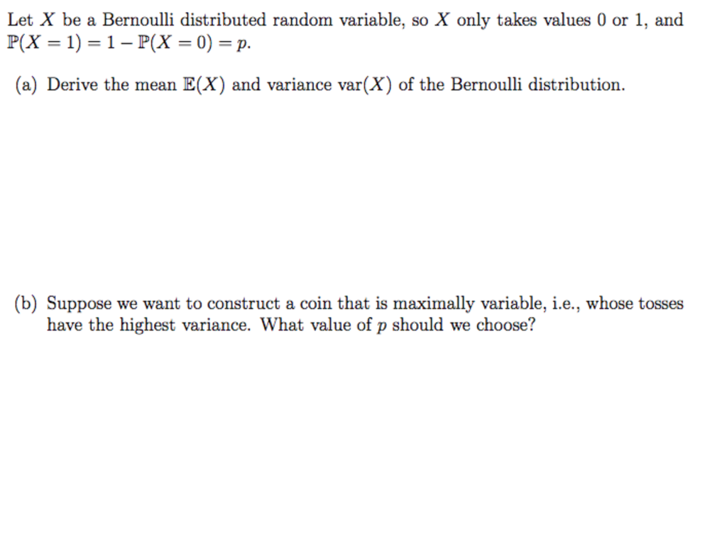 Solved Bernoulli distributed mean/variance question: | Chegg.com