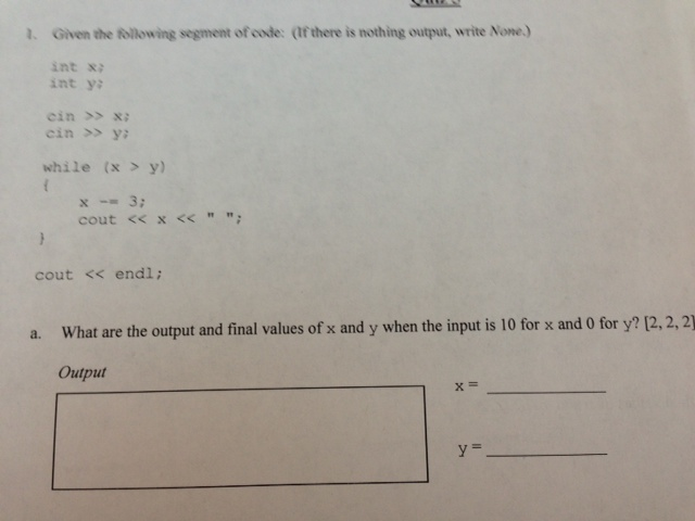 Solved: B. What Are The Output And Final Values Of X And Y... | Chegg.com