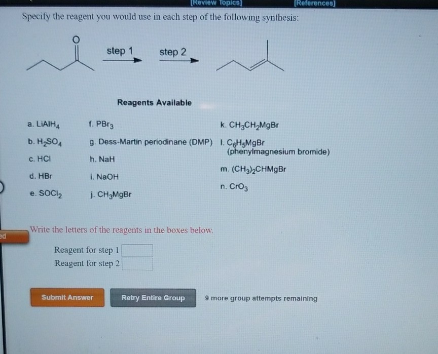 Solved Review Topics References) Specify the reagent you | Chegg.com