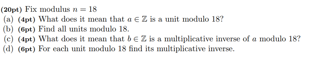 Solved (20pt) Fix modulus n = 18 (a) (4pt) What does it mean | Chegg.com