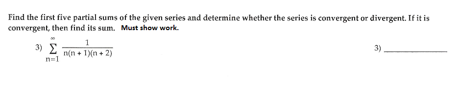 Solved Find the first five partial sums of the given series | Chegg.com