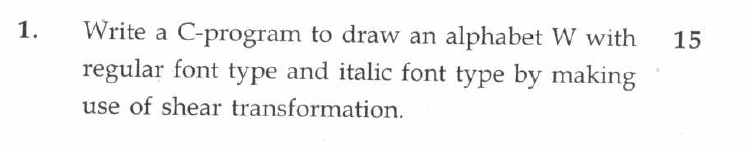 Write a C-program to draw an alphabet W with regular | Chegg.com