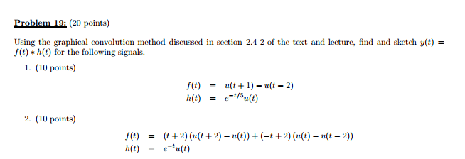Solved Using the graphical convolution method discussed in | Chegg.com