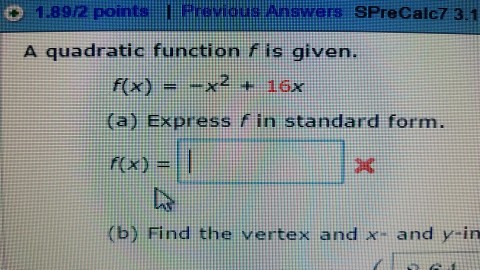 Solved 1.89/2 points Wars SPreCalc7 3.1 A quadratic function | Chegg.com