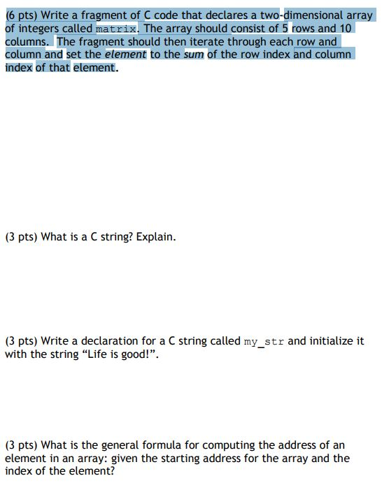 Solved (6 pts) Write a fragment of C code that declares a | Chegg.com