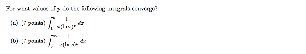 Solved For what values of p do the following integrals | Chegg.com