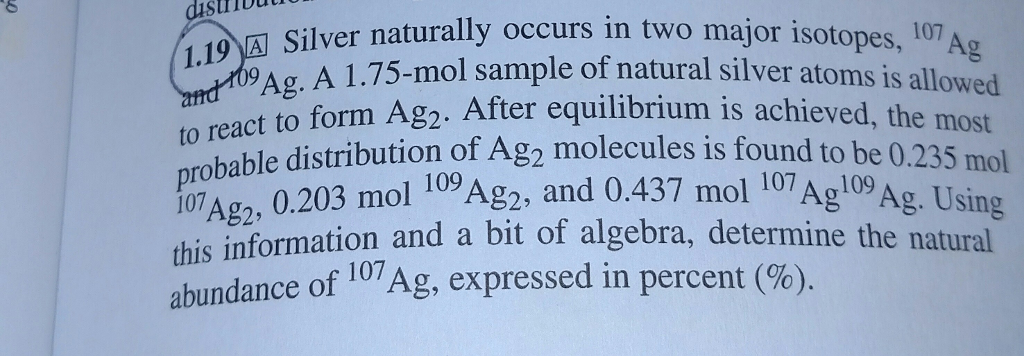 A Silver naturally occurs in two major isotopes, ^107 | Chegg.com