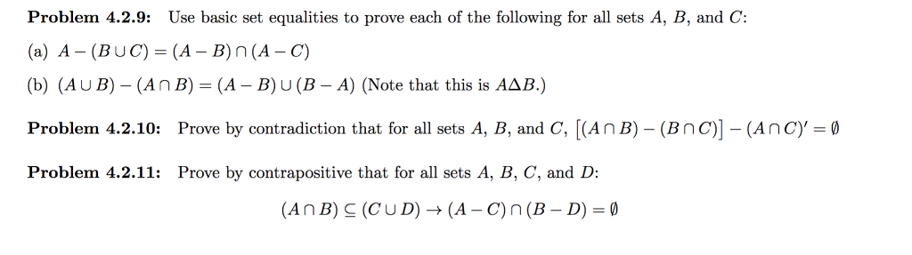 Solved Problem 4.2.9: Use basic set equalities to prove each | Chegg.com