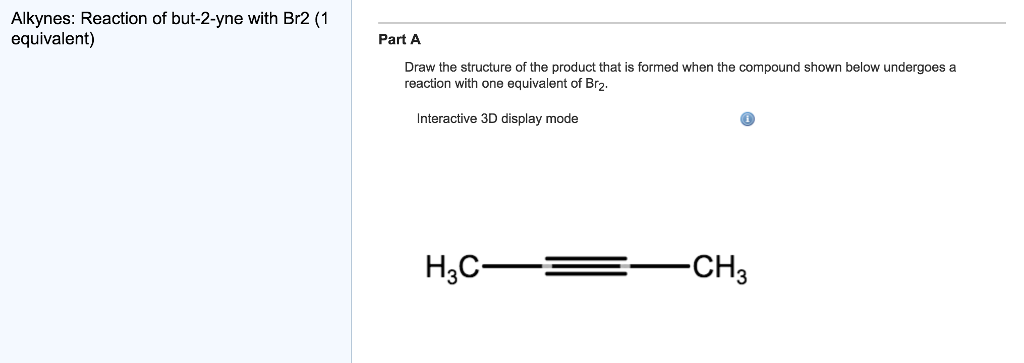 Solved Alkynes: Reaction of but-2-yne with Br2 (1 | Chegg.com