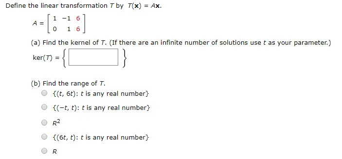 Solved Define the linear transformation T by T(x) = Ax | Chegg.com