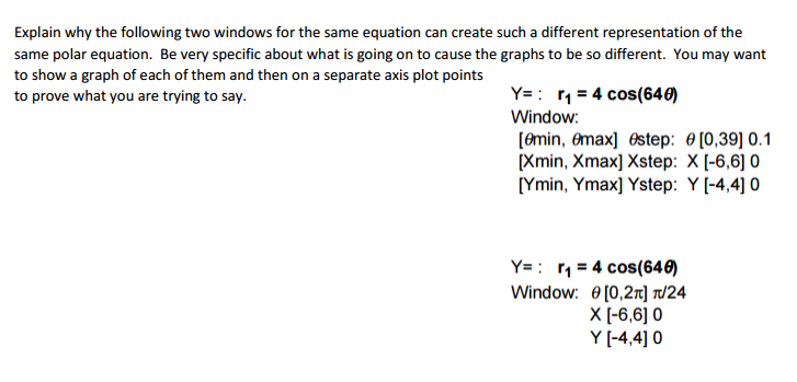 Solved Explain why the following two windows for the same | Chegg.com