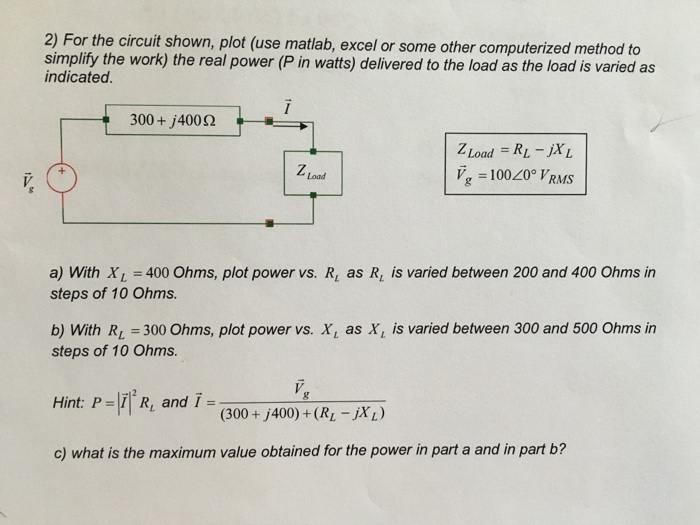 Solved For the circuit shown, plot (use matlab, excel or | Chegg.com