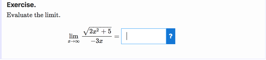 Solved Exercise. Evaluate the limit. 2a2 +5 lim | Chegg.com