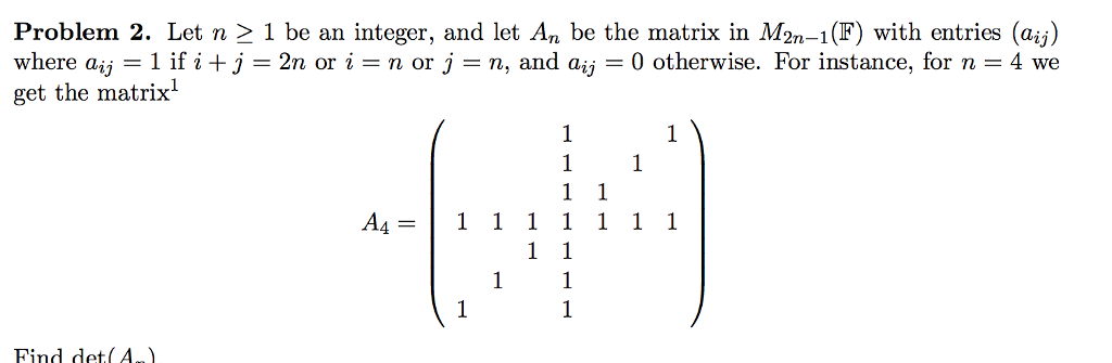 Solved Problem 2. Let n 2 1 be an integer, and let An be the | Chegg.com