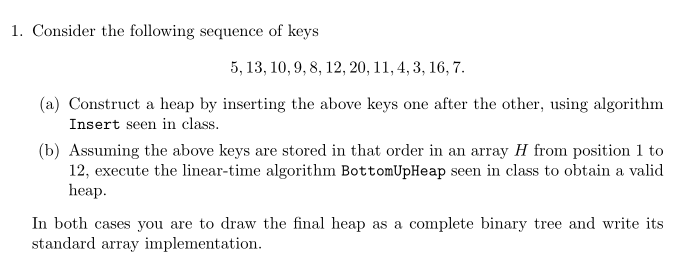 Solved Consider the following sequence of keys 5, 13, 10, 9, | Chegg.com