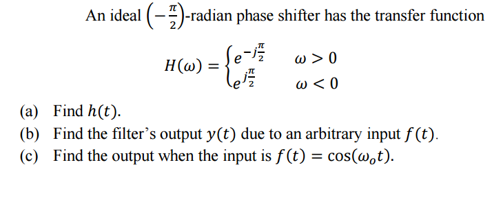 Solved An ideal (-pi/2)- radian phase shifter has the | Chegg.com