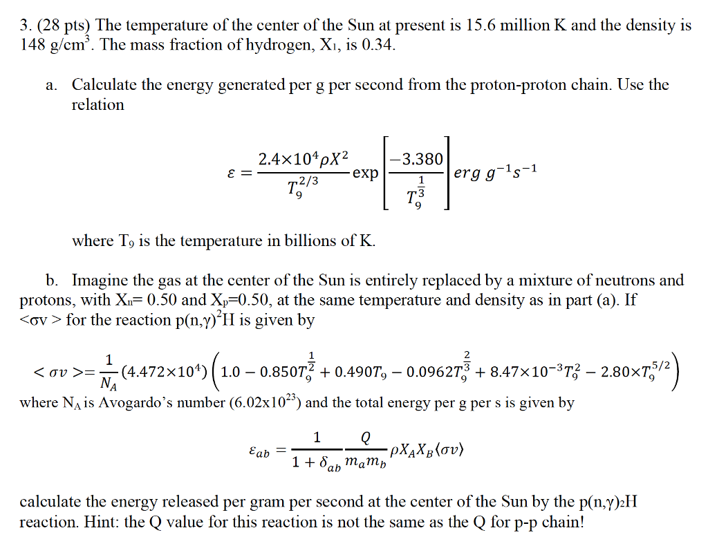 Solved 3. (28 pts) The temperature of the center of the Sun | Chegg.com