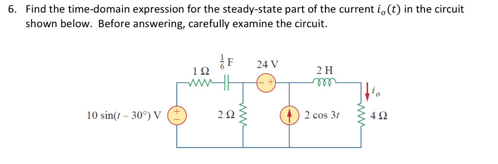 Solved 6. Find the time-domain expression for the | Chegg.com