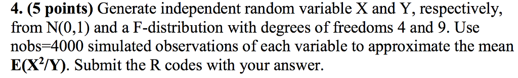 Solved Generate independent random variable X and Y, | Chegg.com