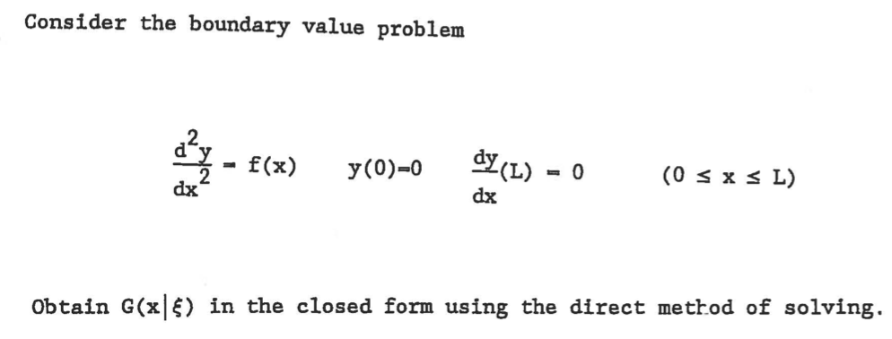 Solved Consider the boundary value problem ?? ?? Obtain G(x) | Chegg.com