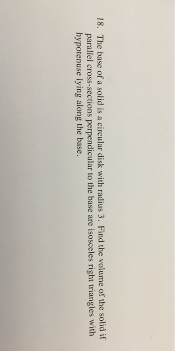 Solved The base of a solid is a circular disk with radius 3. | Chegg.com