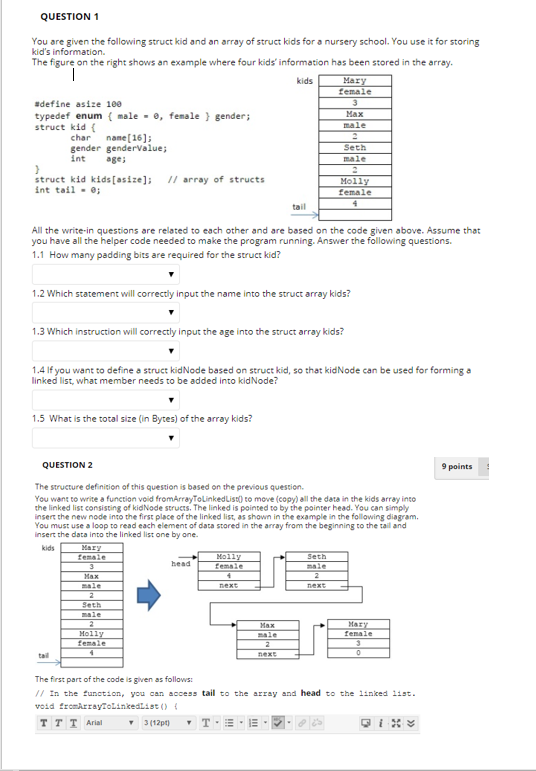 Solved QUESTION 1 You are given the following struct kid and | Chegg.com