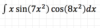 Solved integral x sin(7x^2) cos (8x^2)dx | Chegg.com