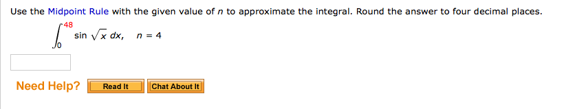 Solved Use the Midpoint Rule with the given value of n to | Chegg.com