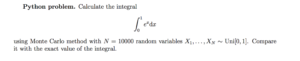 Solved Calculate the integral integral_0^1 e^x dx using | Chegg.com