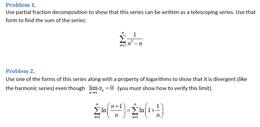 Solved Problem 1. Use partial fraction decomposition to show | Chegg.com